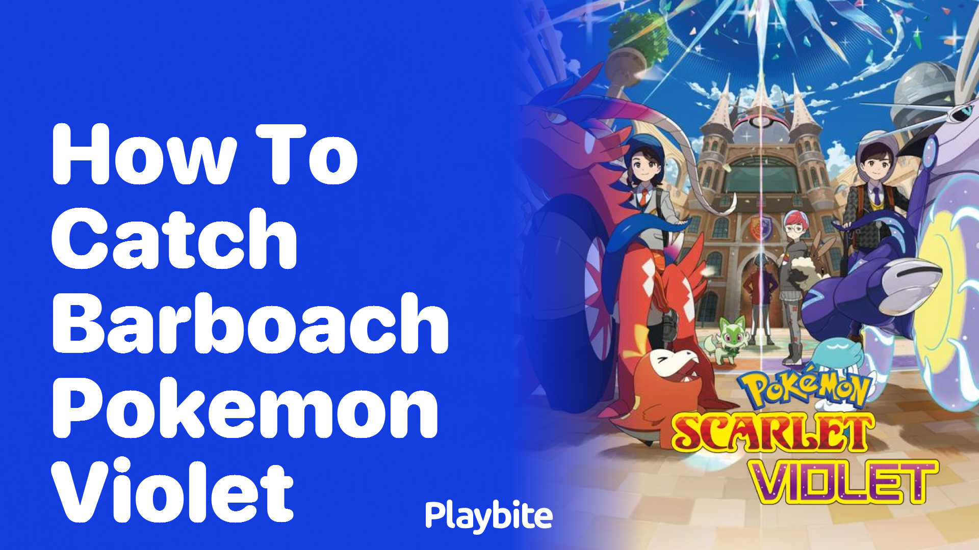How to Catch Barboach in Pokemon Violet - Playbite