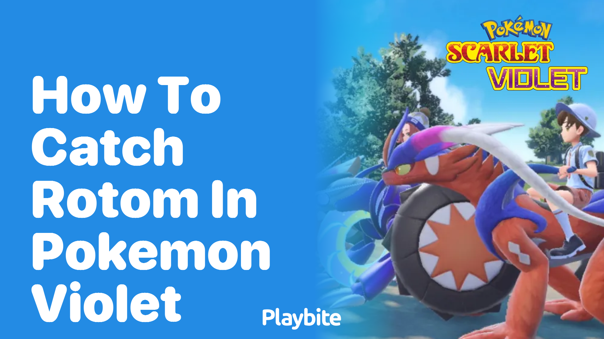 How to Catch Rotom in Pokemon Violet - Playbite