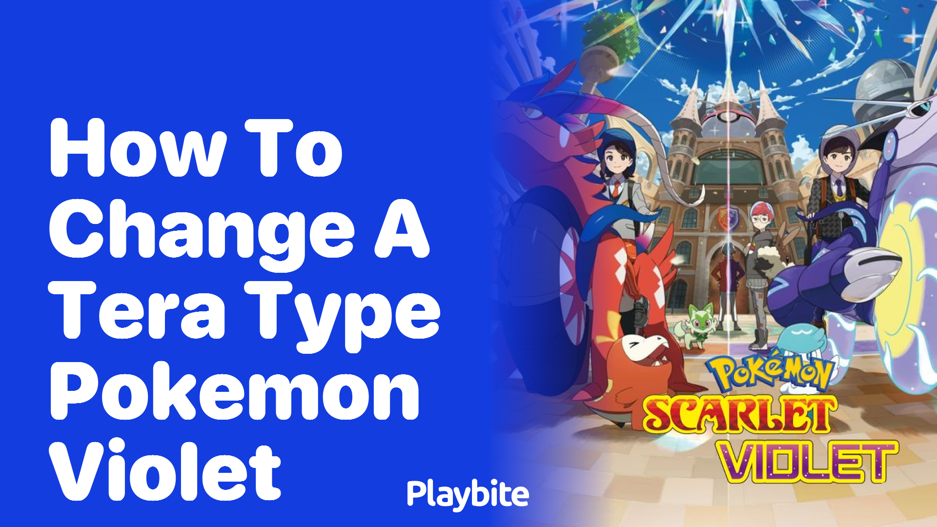 How to change a Tera Type in Pokemon Violet - Playbite