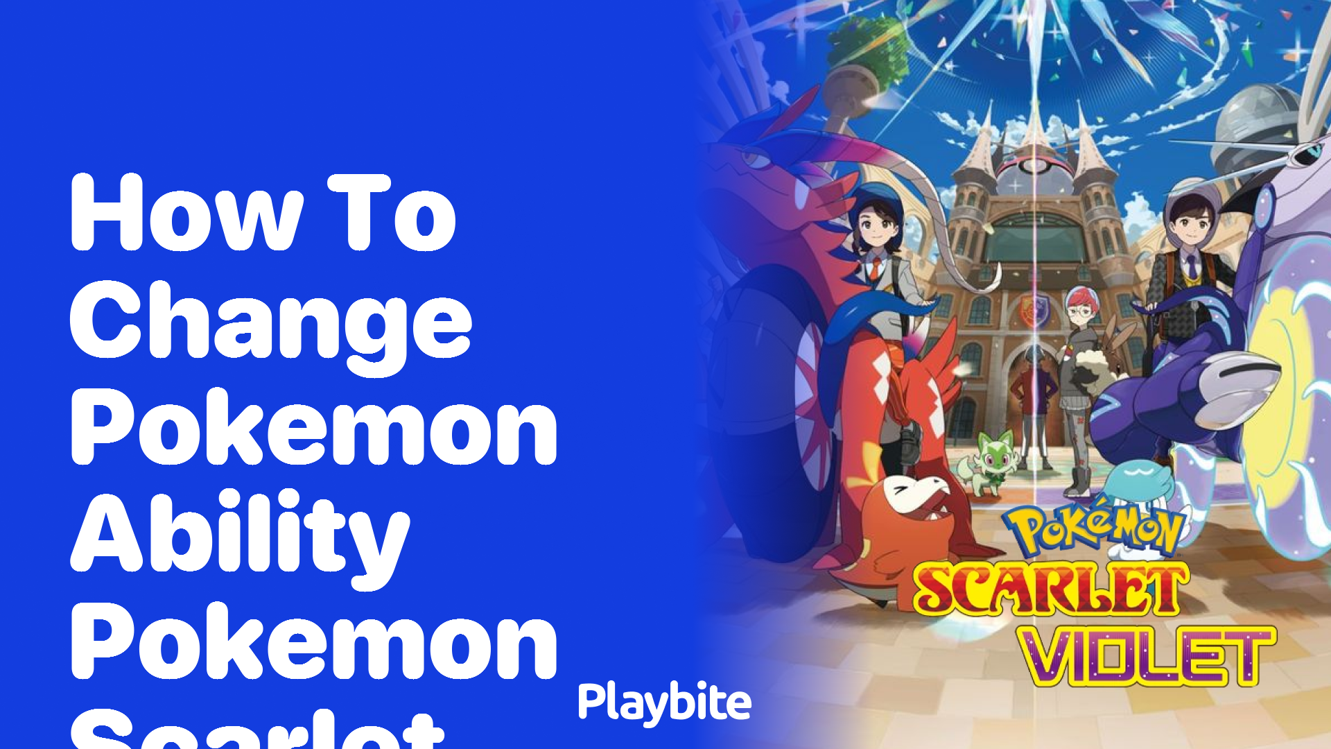 How to Change Pokemon Ability in Pokemon Scarlet - Playbite