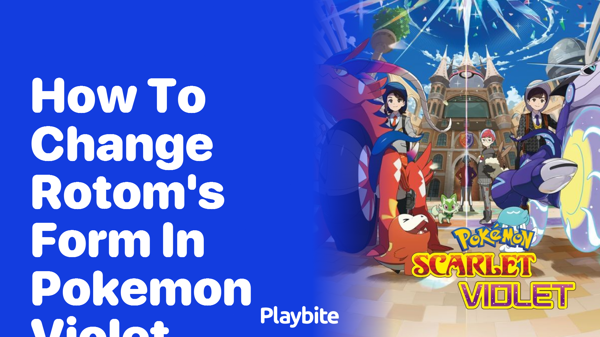 How to change Rotom's form in Pokémon Violet - Playbite