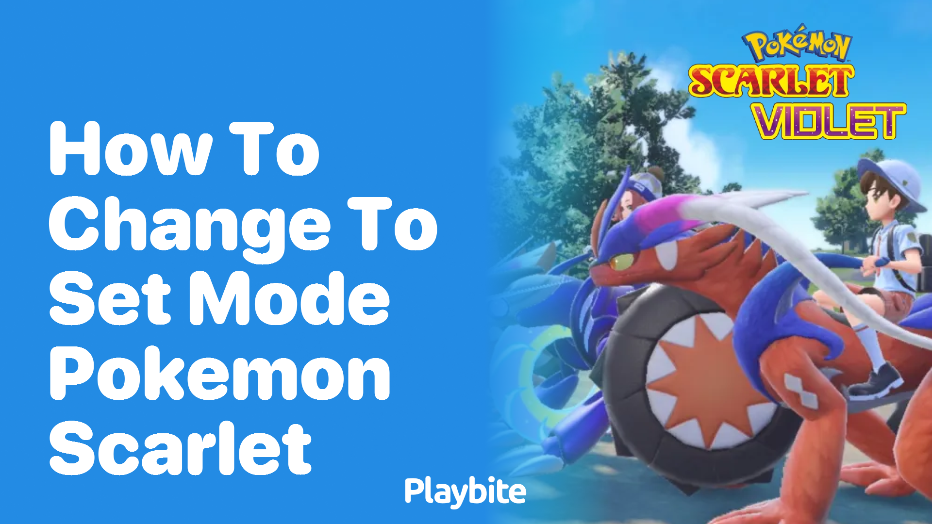 How to change to Set Mode in Pokemon Scarlet - Playbite
