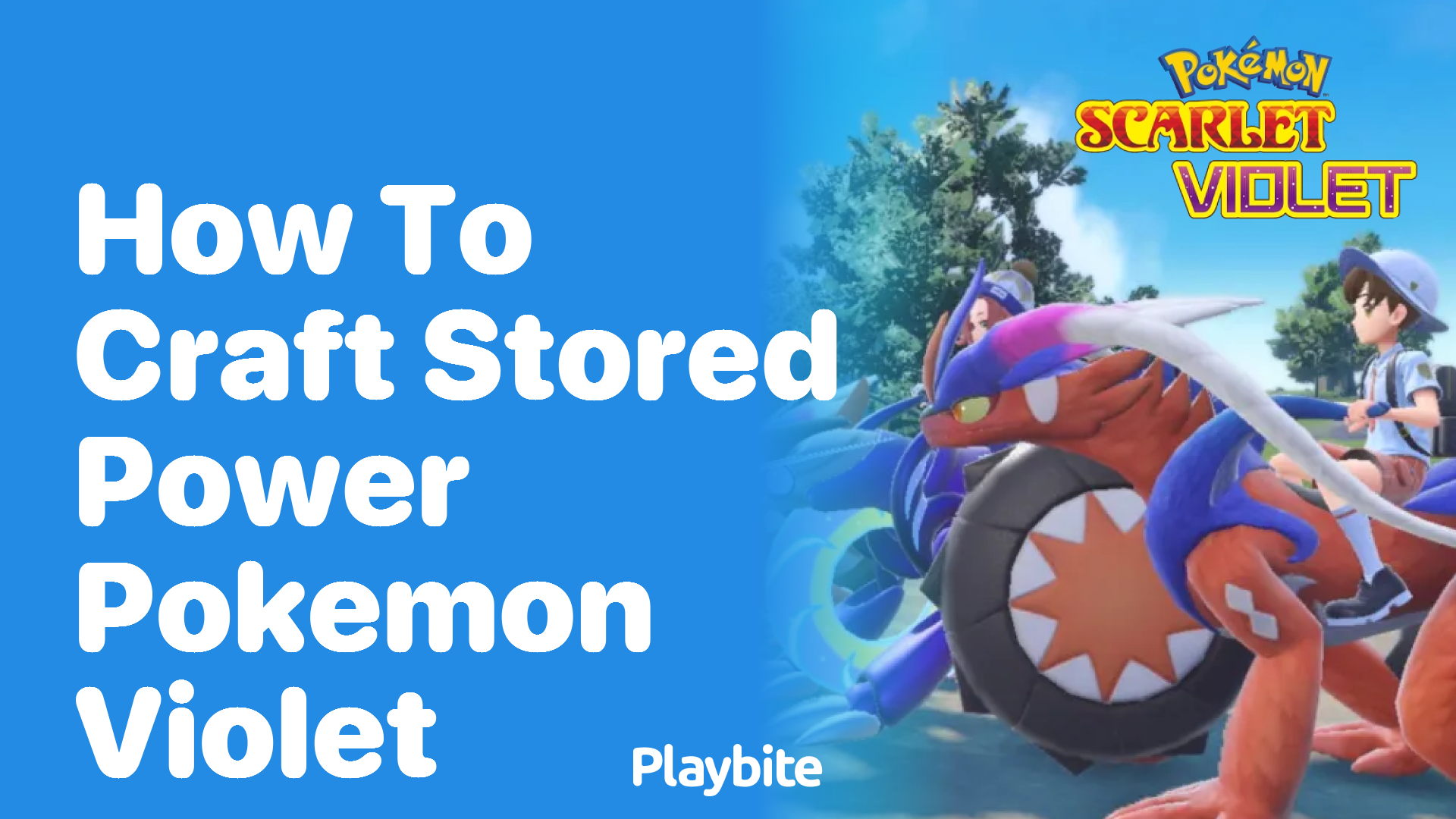 How to Craft Stored Power in Pokemon Violet - Playbite