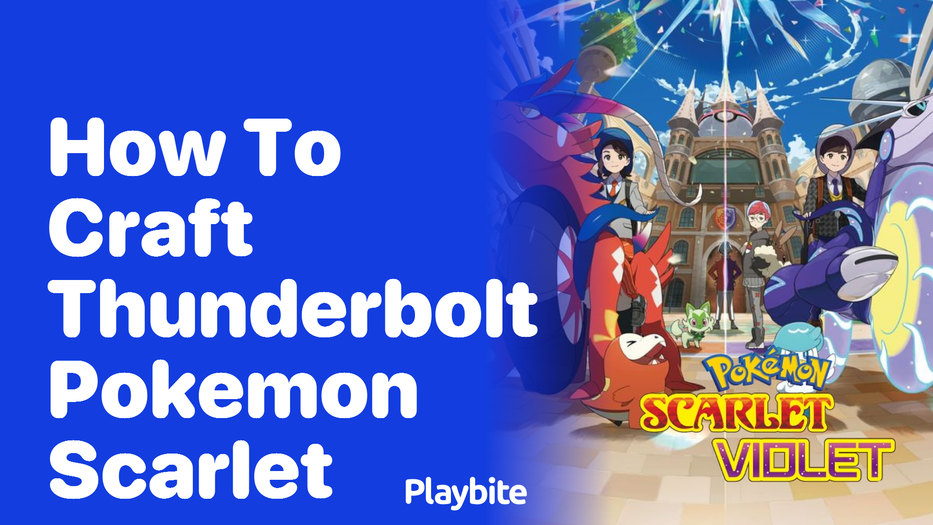 How to Craft Thunderbolt in Pokemon Scarlet - Playbite