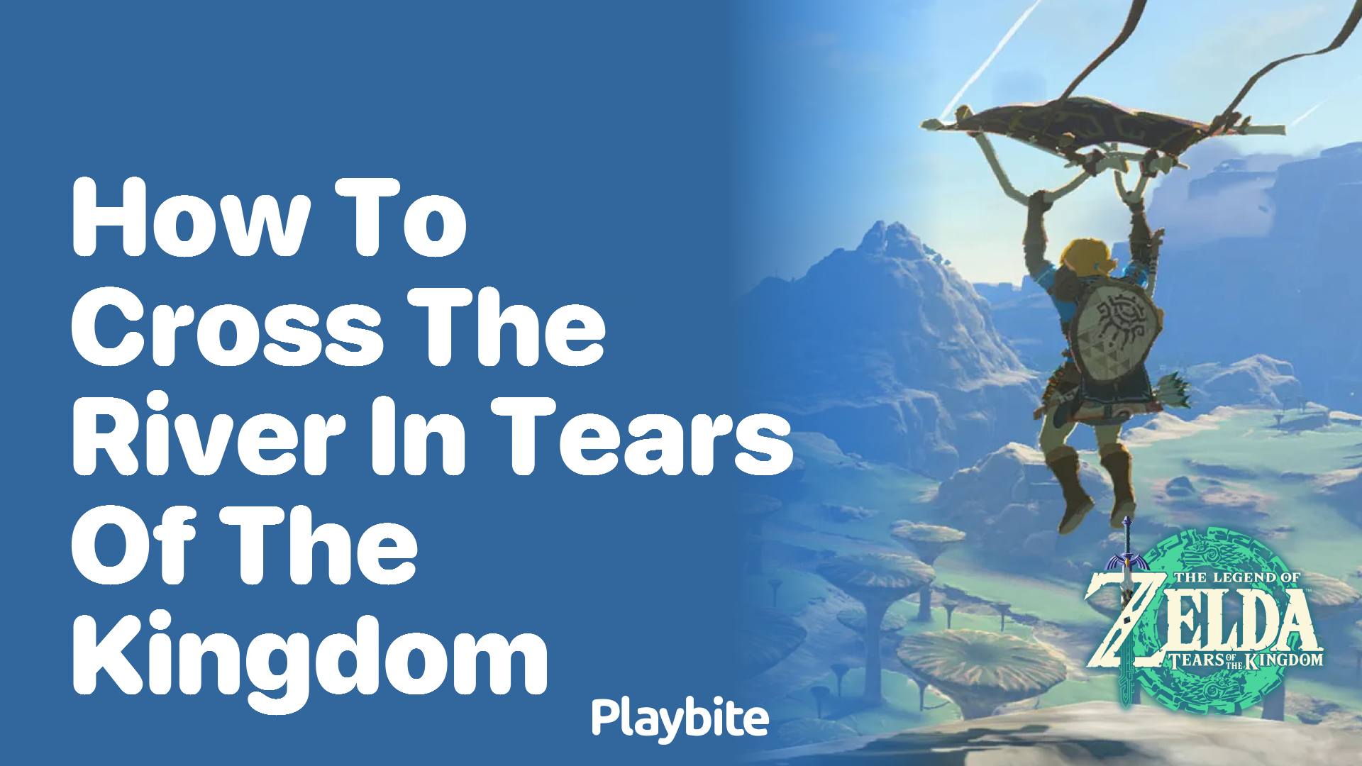 Crossing the River in Tears of the Kingdom: Tips and Tricks - Playbite