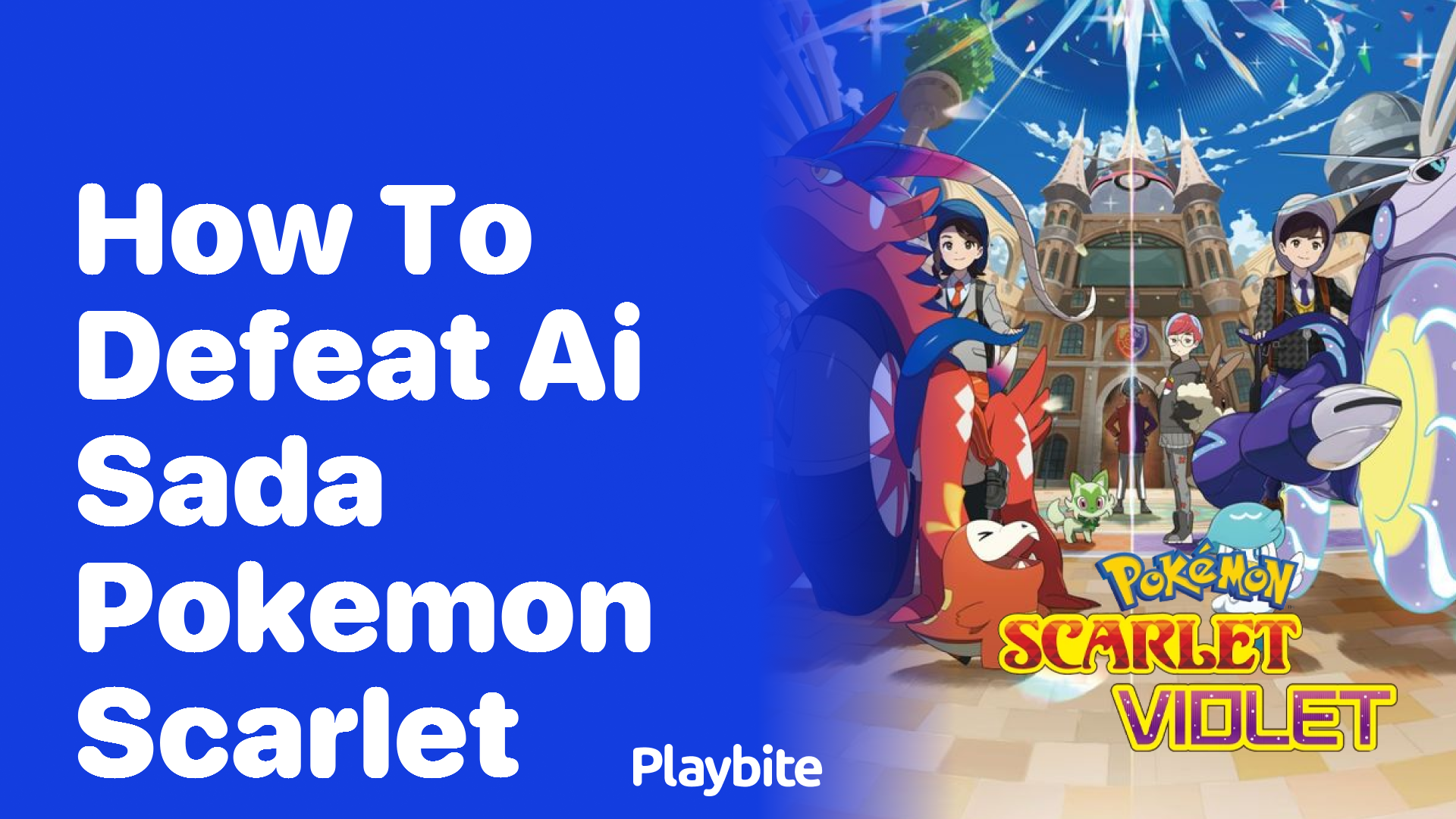 How to defeat AI Sada in Pokémon Scarlet - Playbite