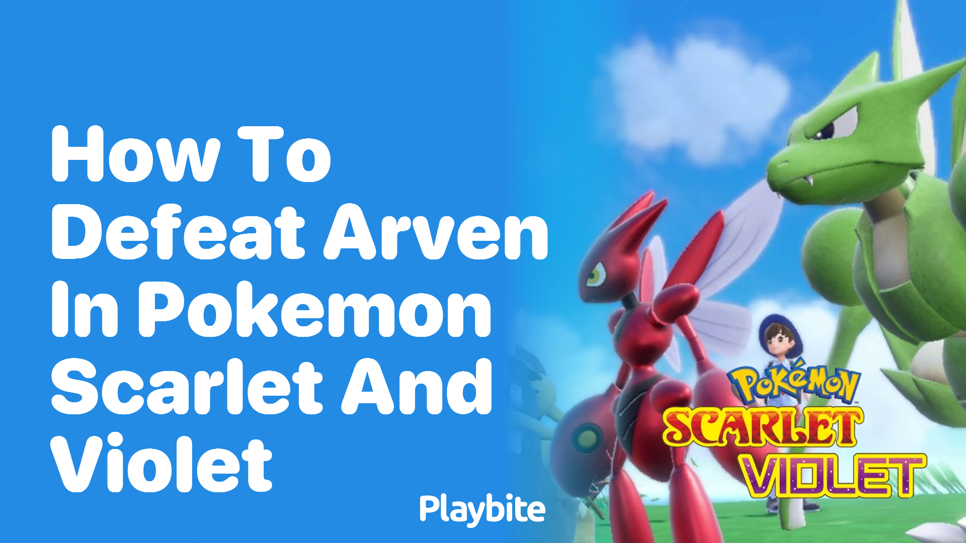How to Defeat Arven in Pokemon Scarlet and Violet - Playbite