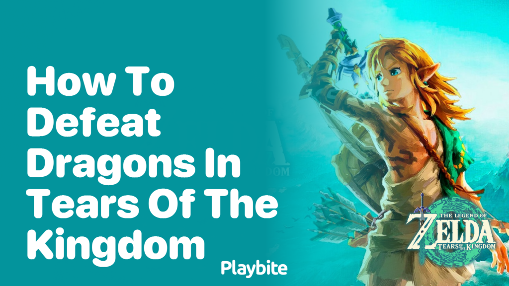 How to Defeat Dragons in Tears of the Kingdom - Playbite