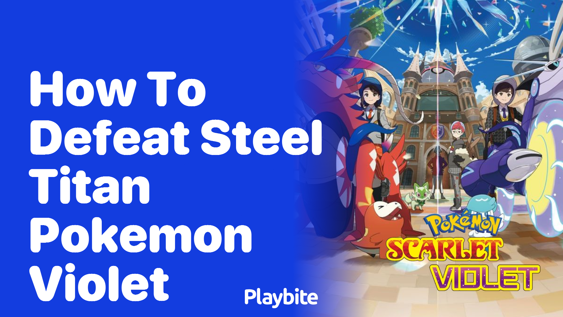 How to Defeat Steel Titan in Pokemon Violet - Playbite