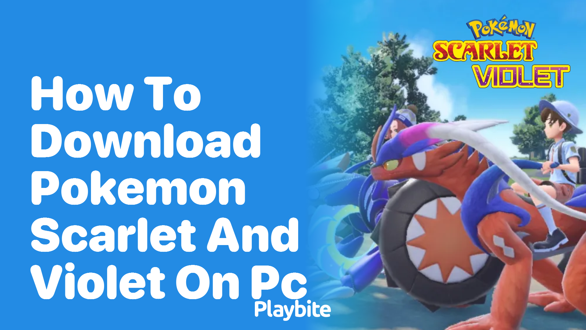 How to download Pokemon Scarlet and Violet on PC - Playbite