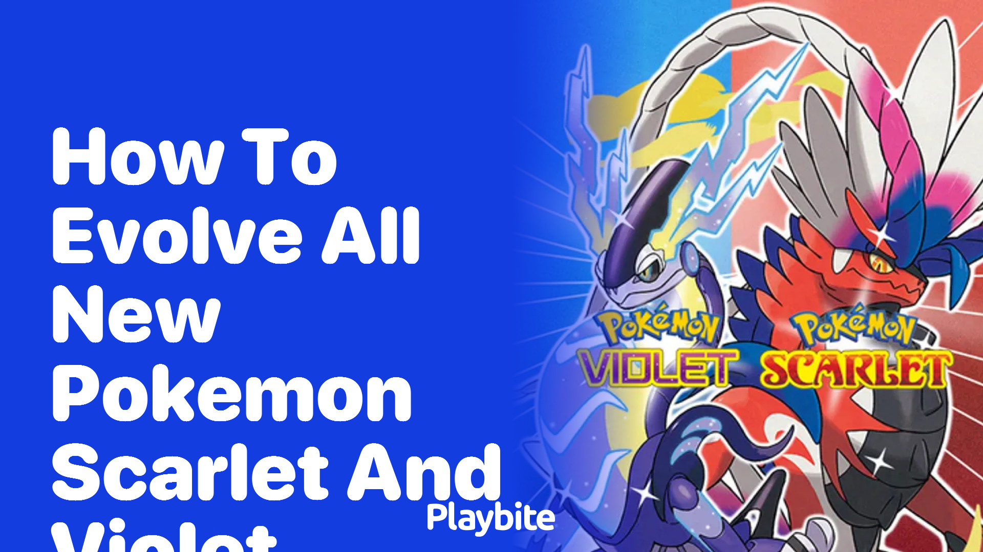 How to evolve all new Pokémon in Scarlet and Violet - Playbite
