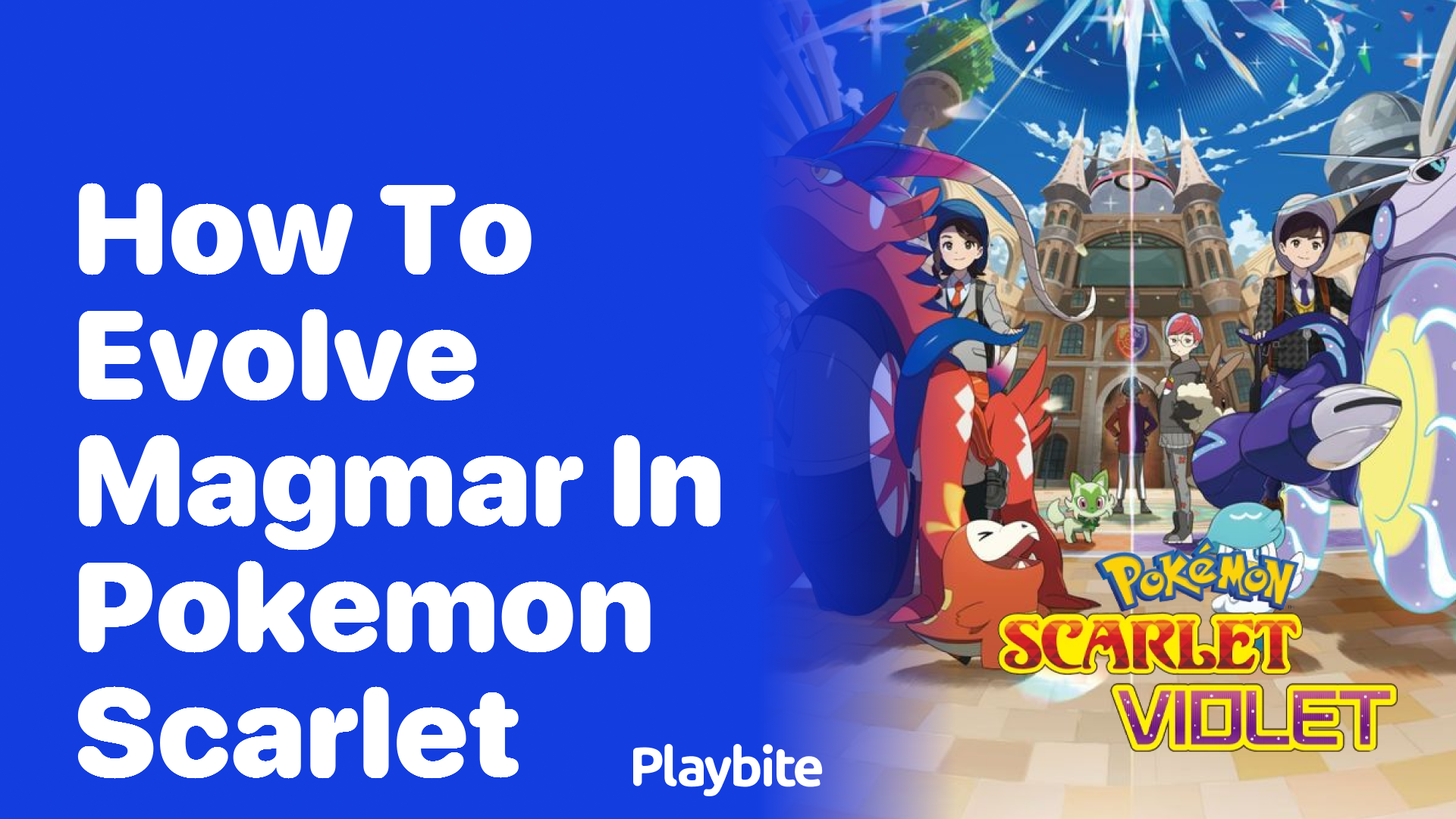 How to evolve Magmar in Pokemon Scarlet - Playbite
