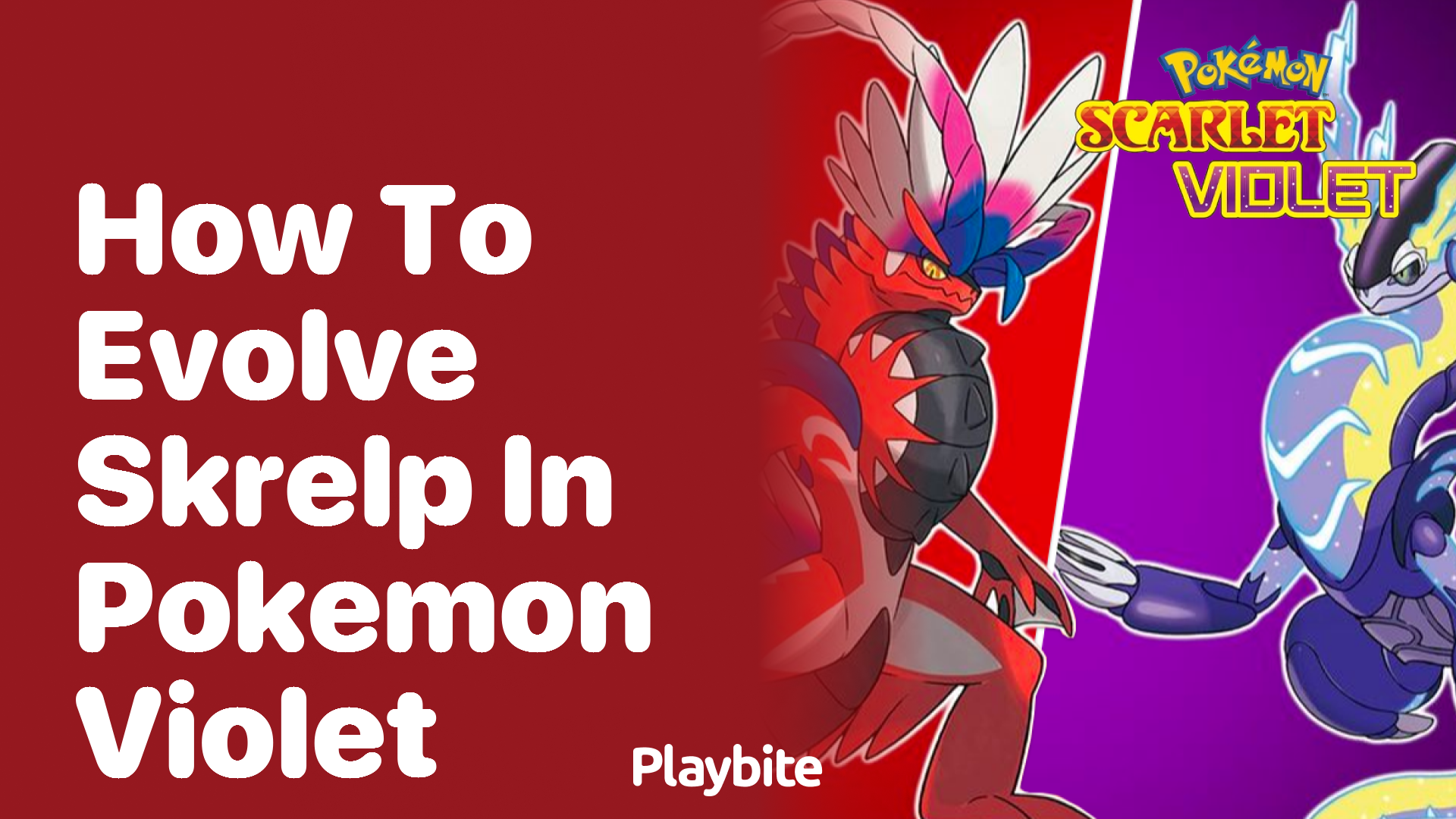 How to evolve Skrelp in Pokemon Violet - Playbite