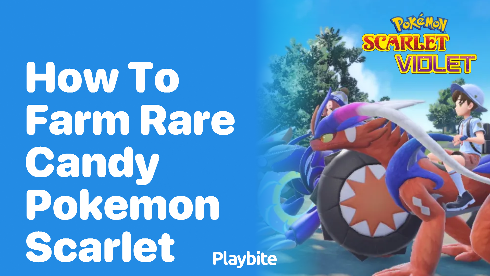 How to Farm Rare Candy in Pokemon Scarlet - Playbite
