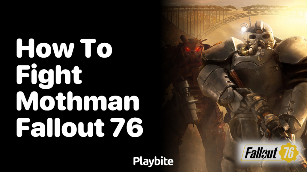 How to Fight Mothman in Fallout 76 - Playbite