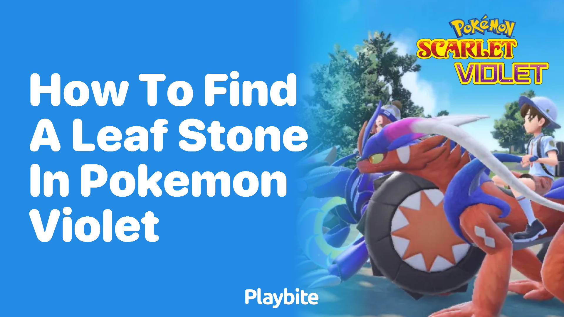 How to find a Leaf Stone in Pokémon Violet - Playbite