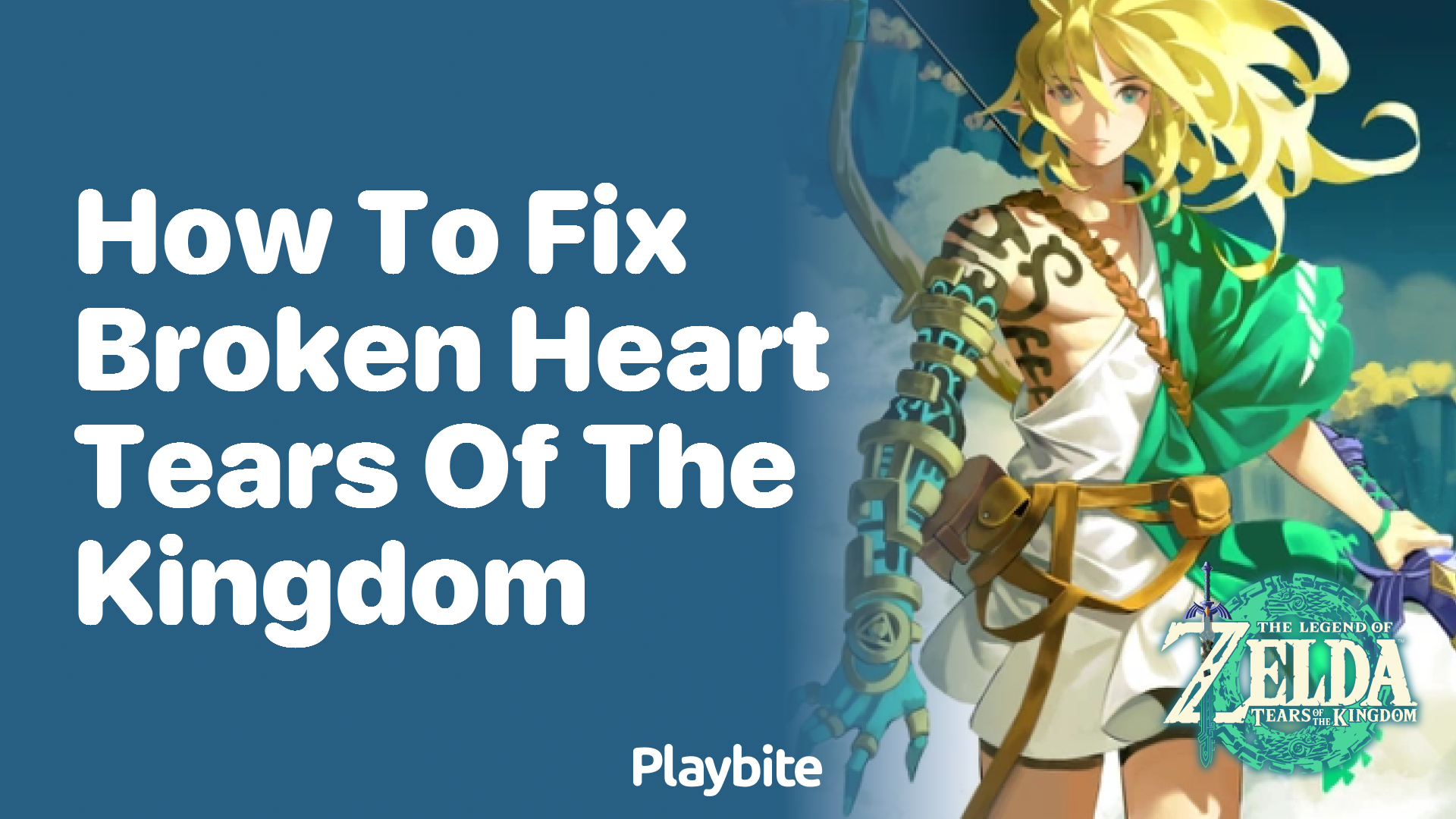 How to Fix Broken Heart Tears of the Kingdom - Playbite