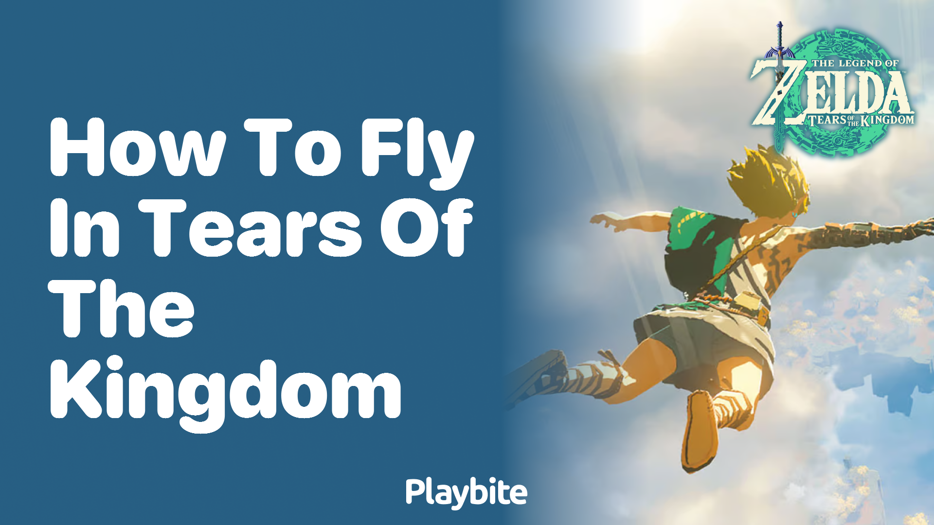 How to Fly in Tears of the Kingdom: Soar to New Heights! - Playbite