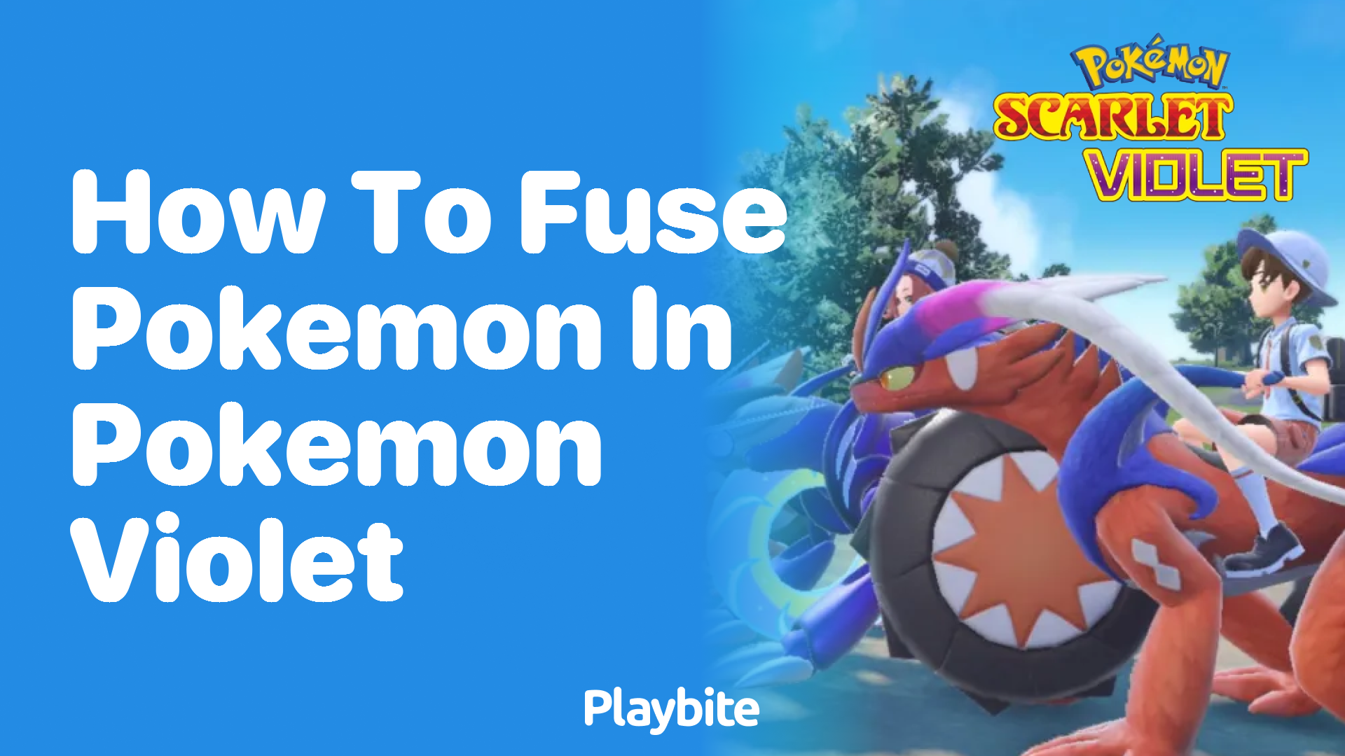 How to fuse Pokemon in Pokemon Violet - Playbite