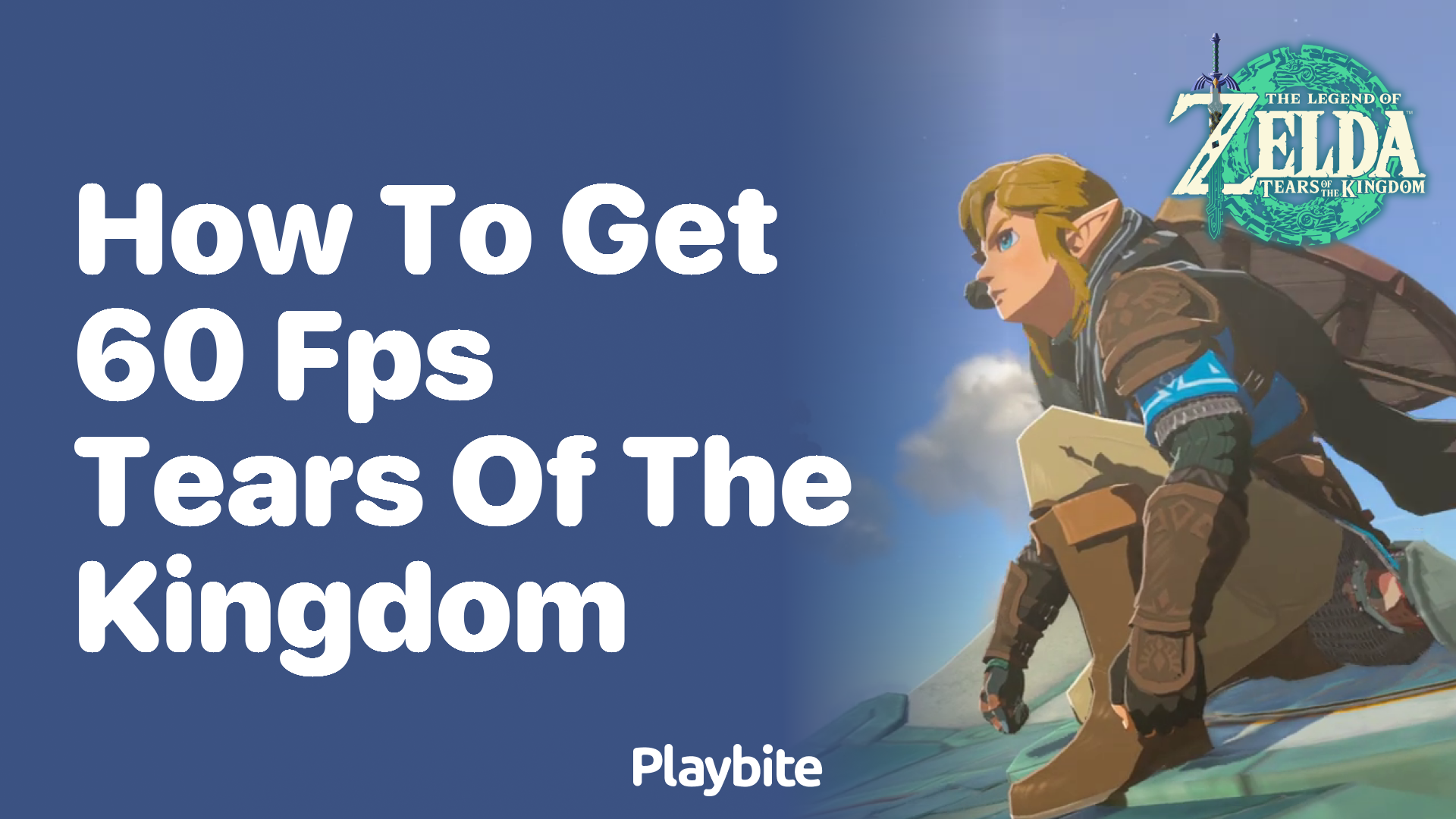 How to Get 60 FPS in Tears of the Kingdom - Playbite