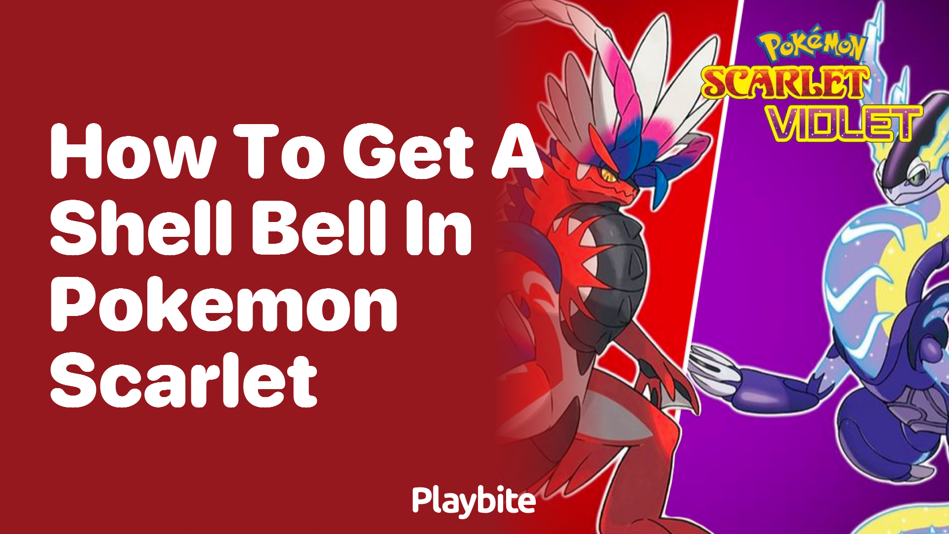 How to Get a Shell Bell in Pokemon Scarlet - Playbite
