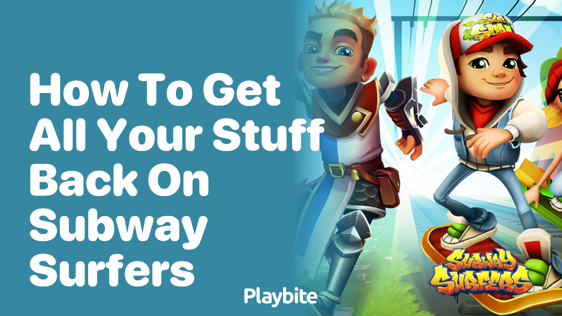 How to Retrieve All Your Stuff on Subway Surfers - Playbite