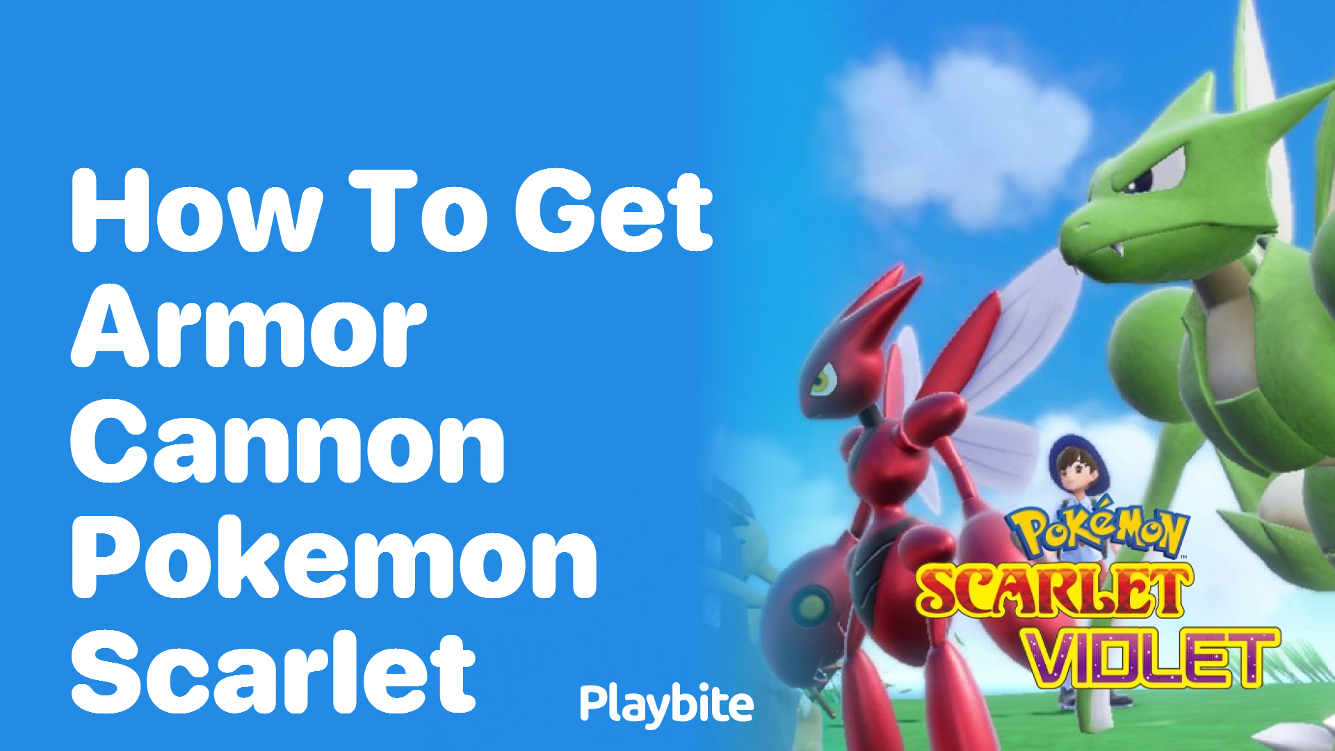 How to get Armor Cannon in Pokemon Scarlet? - Playbite