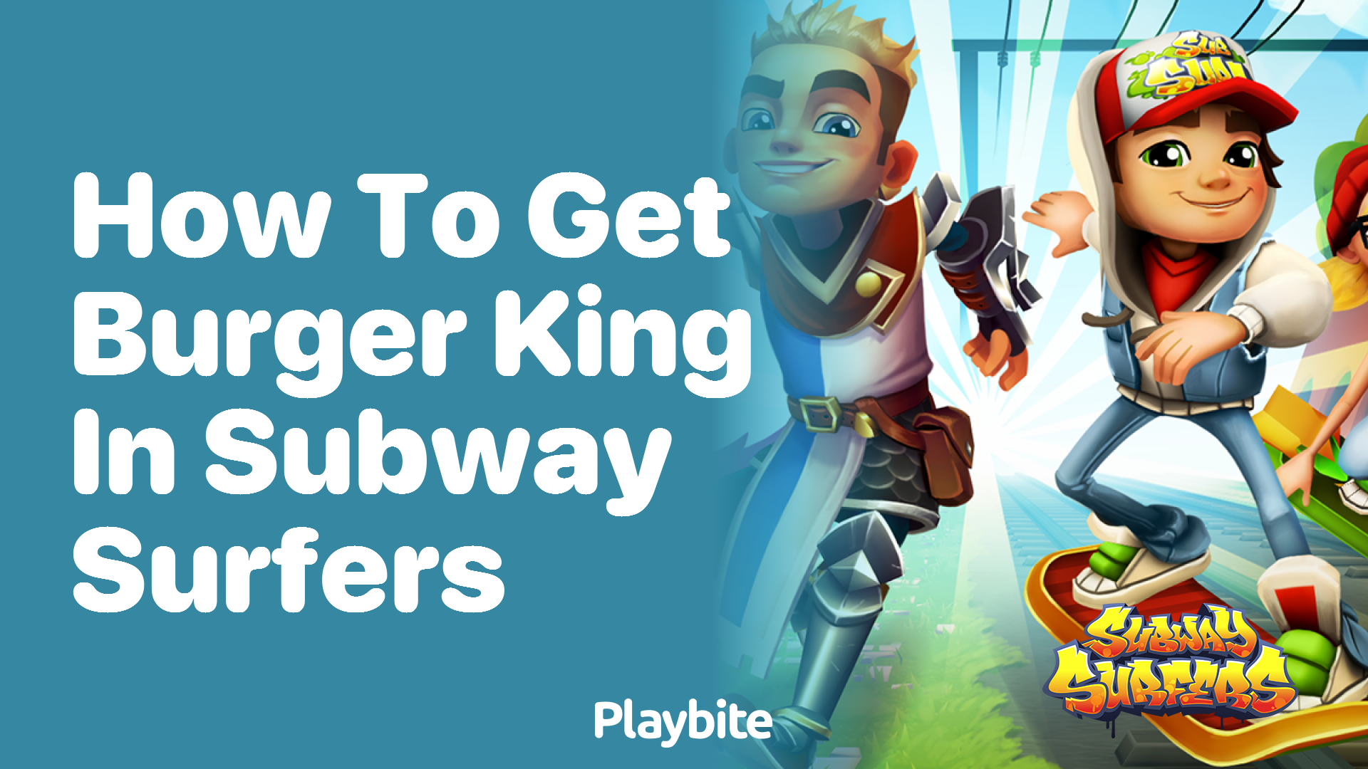 How to Get Burger King in Subway Surfers? - Playbite