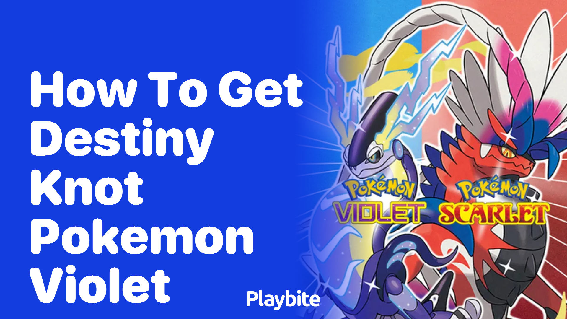 How to get the Destiny Knot in Pokémon Violet - Playbite