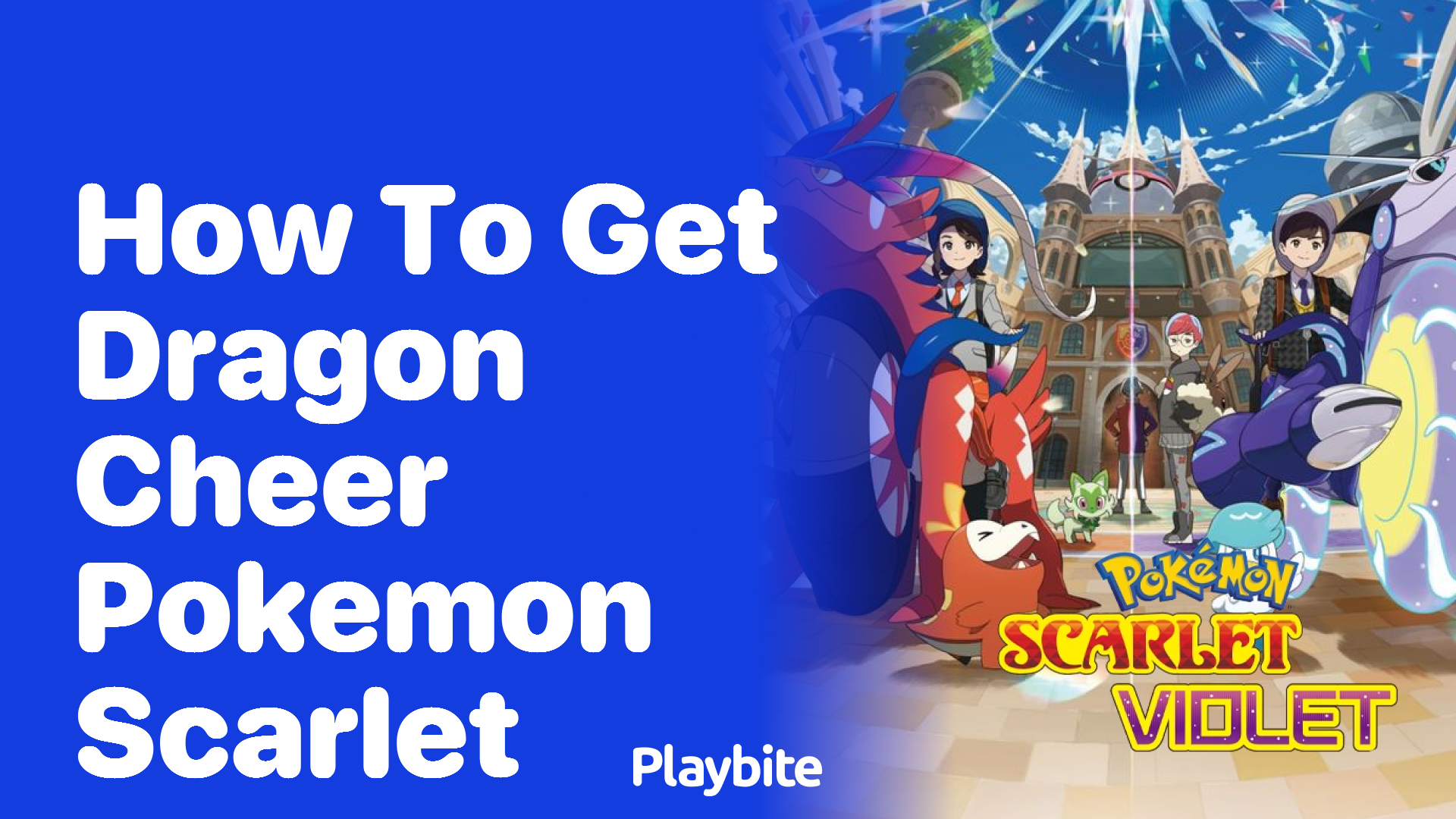 How to Get Dragon Cheer in Pokemon Scarlet - Playbite