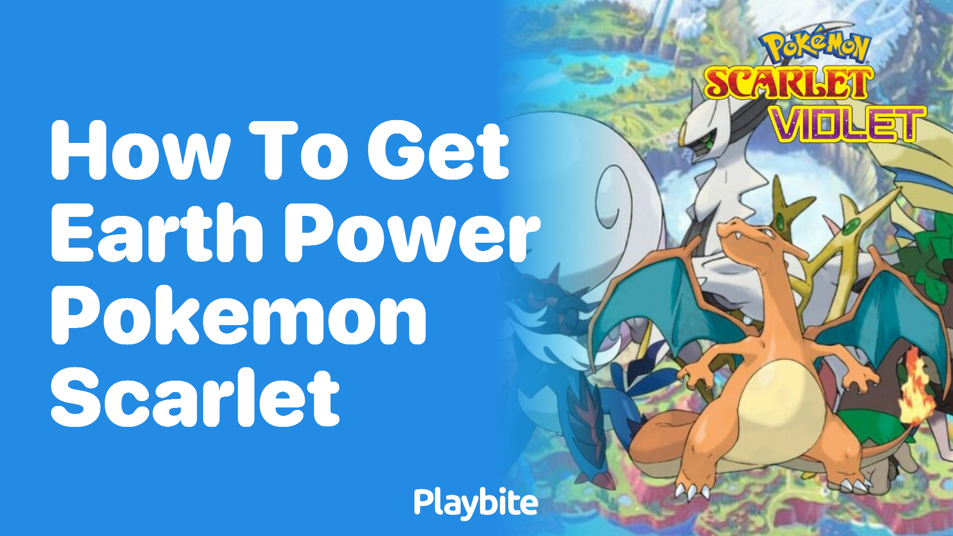 How to Get Earth Power in Pokémon Scarlet - Playbite