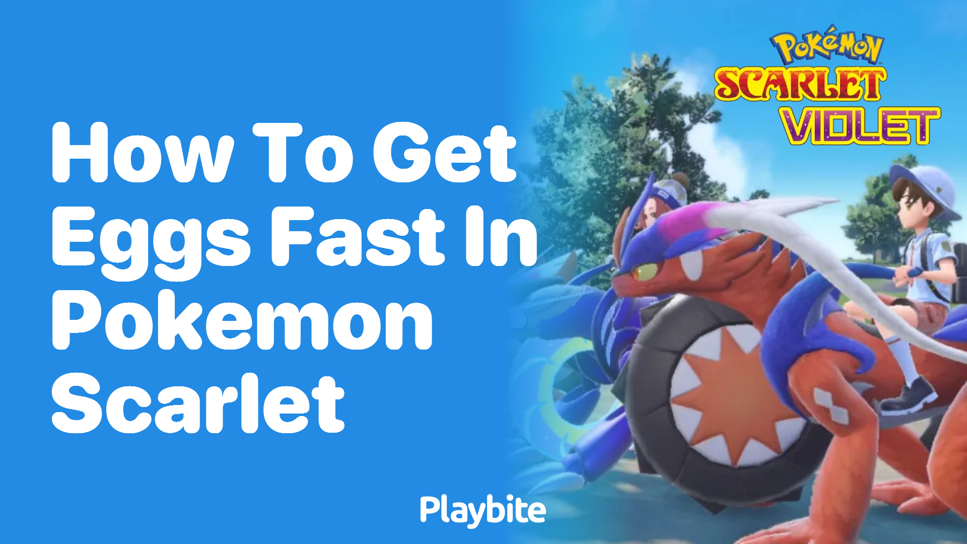 How to get eggs fast in Pokemon Scarlet - Playbite