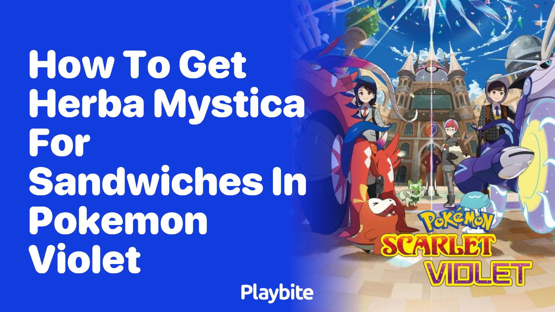 How to Get Herba Mystica for Sandwiches in Pokemon Violet - Playbite
