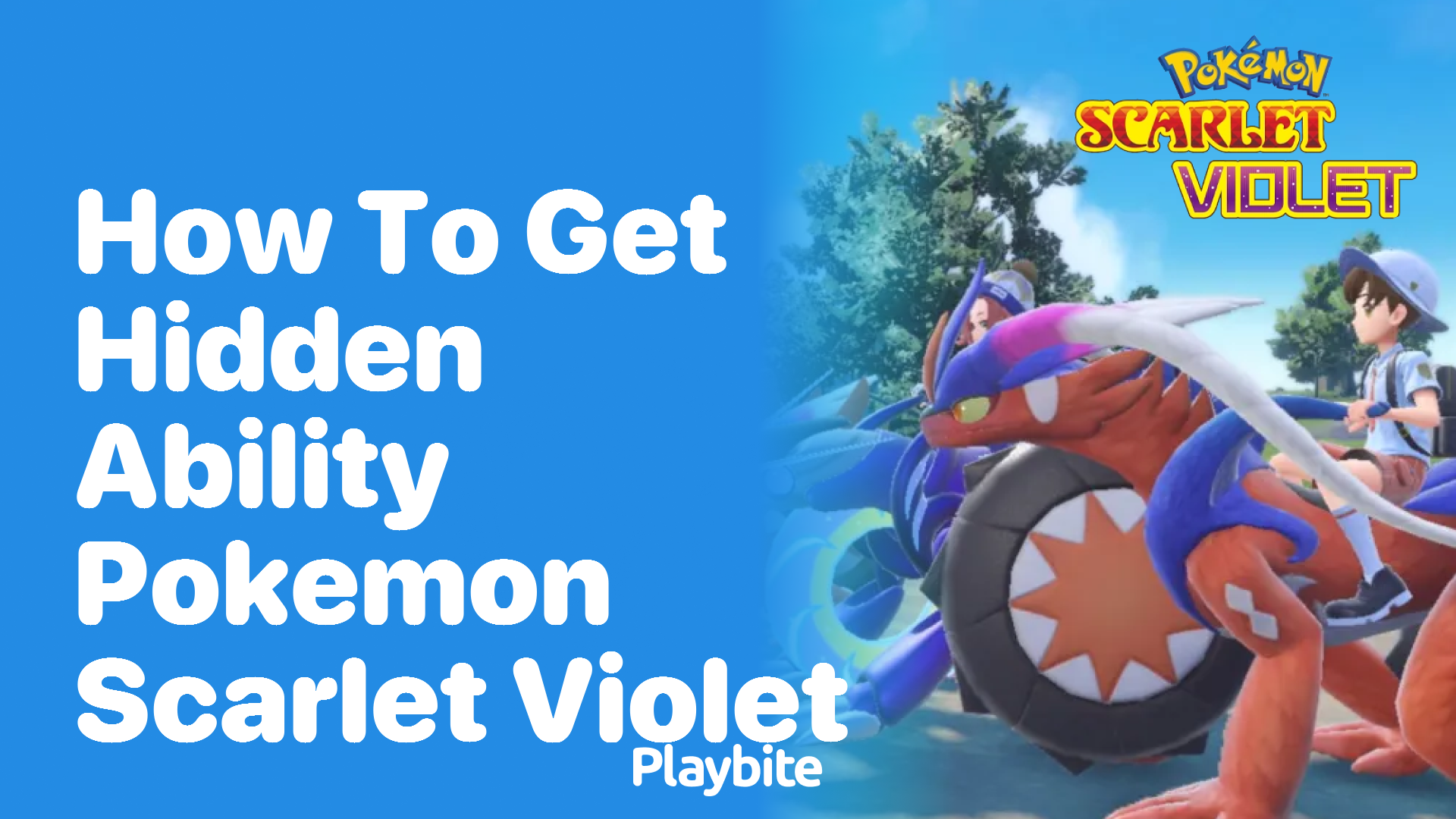 How to Get Hidden Ability Pokemon in Scarlet and Violet - Playbite