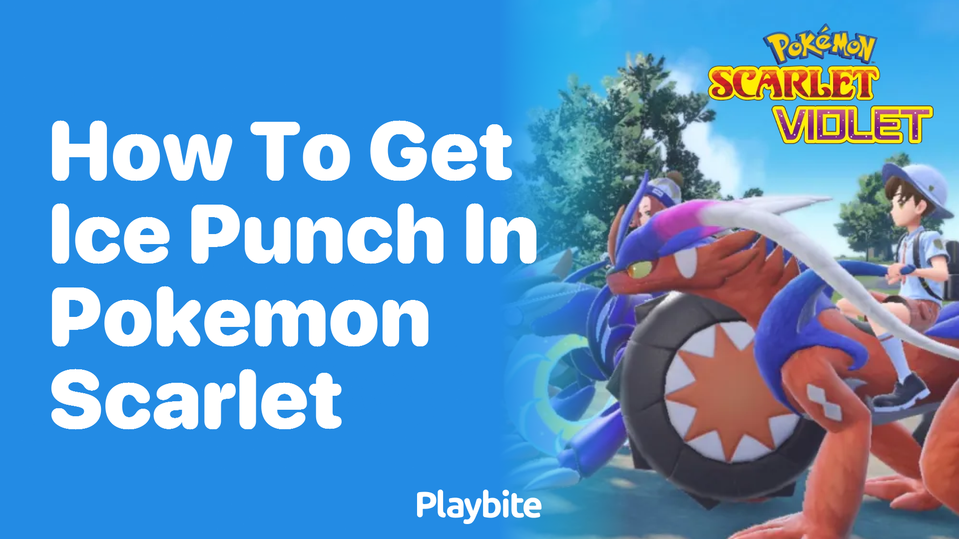 How to get Ice Punch in Pokémon Scarlet - Playbite