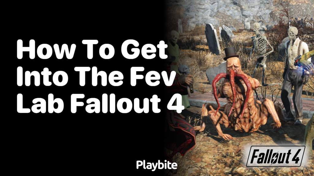 How to Get Into the FEV Lab in Fallout 4 - Playbite