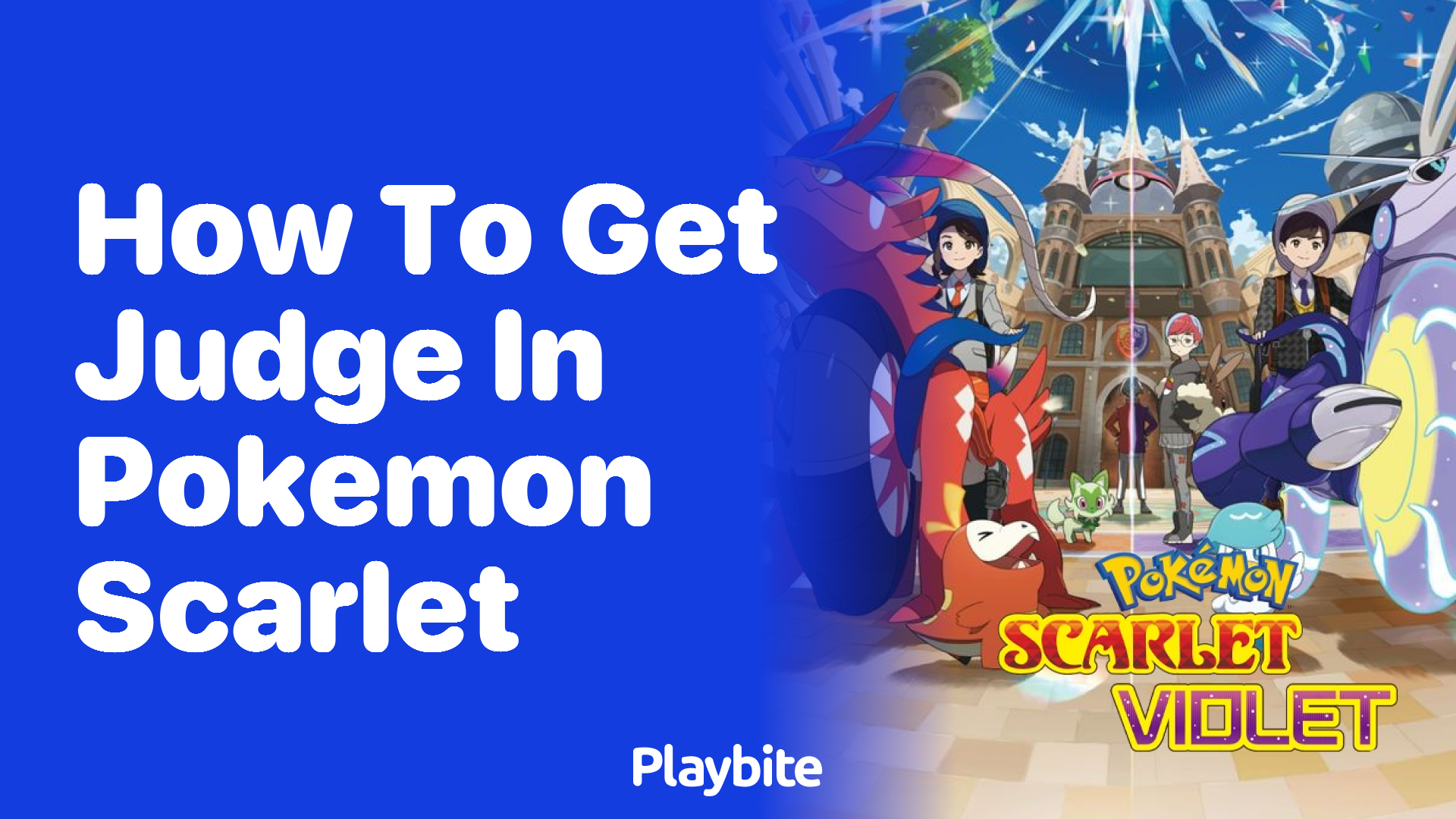 How to Get Judge in Pokemon Scarlet - Playbite