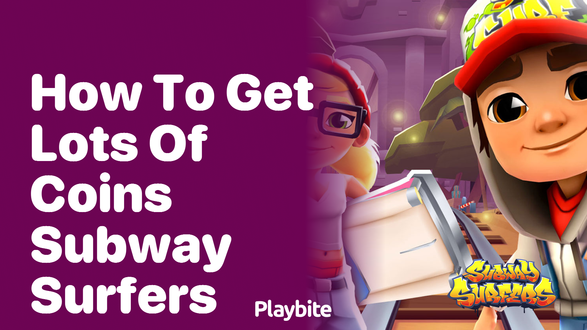 How to get lots of coins in Subway Surfers - Playbite