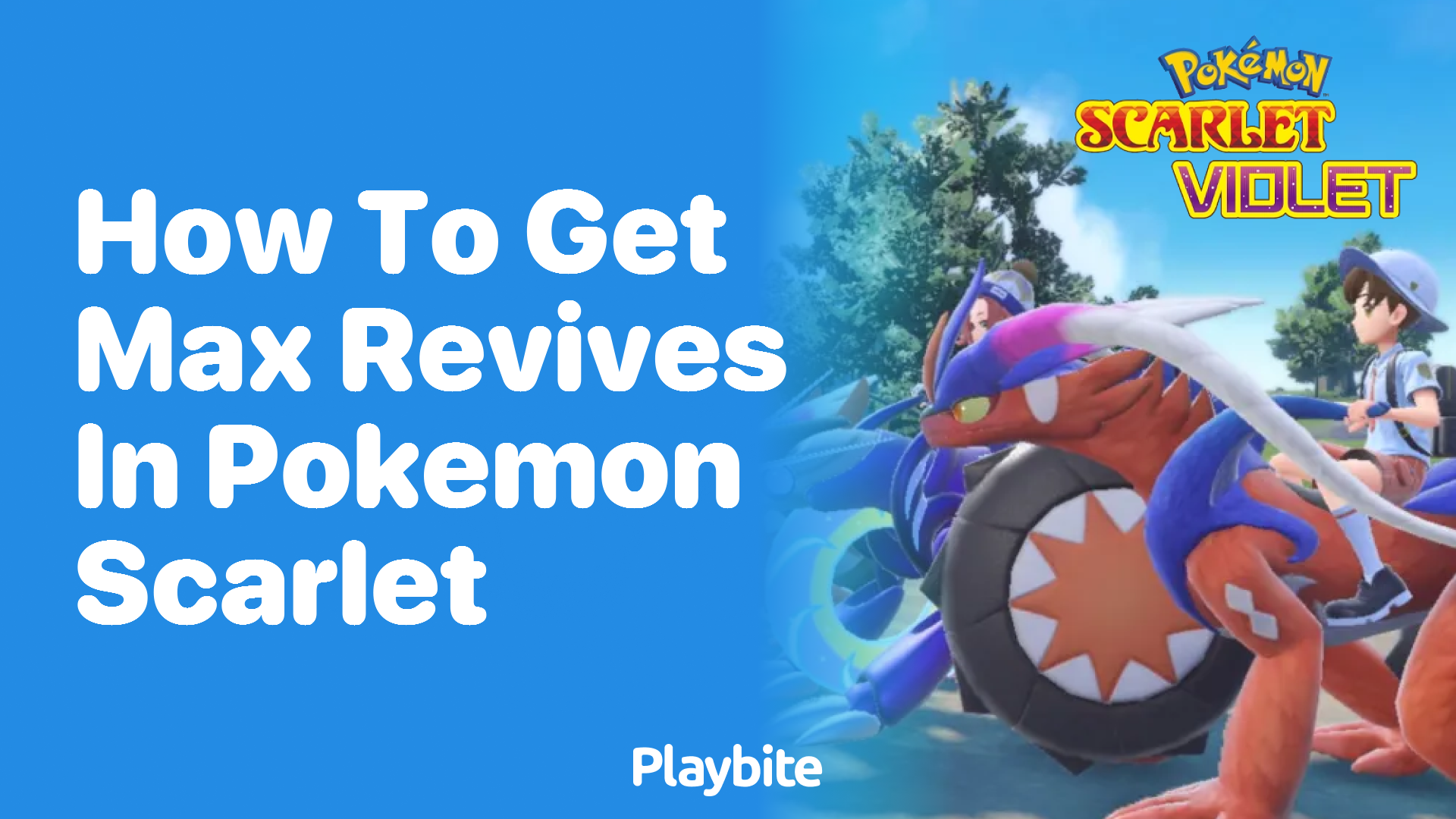 How to get Max Revives in Pokemon Scarlet - Playbite
