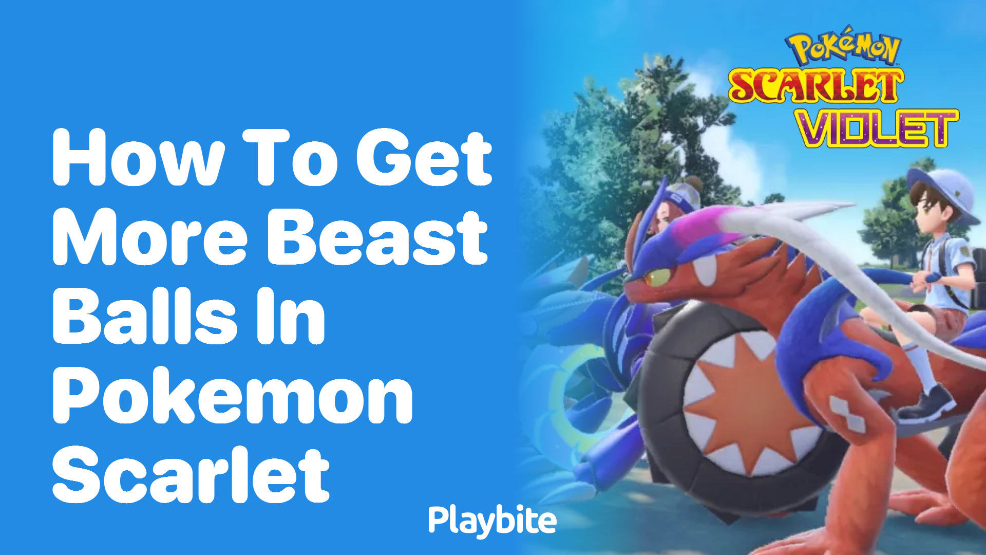 How to Get More Beast Balls in Pokemon Scarlet - Playbite
