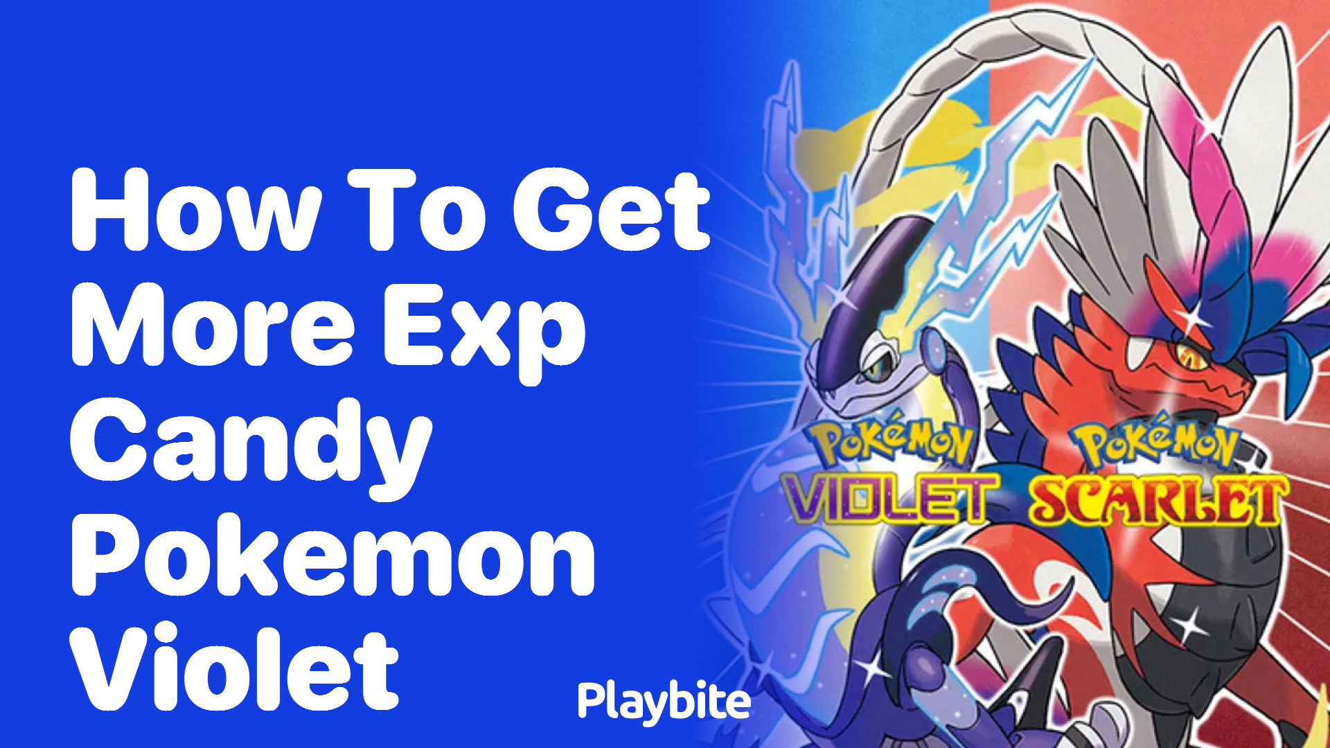 How to get more EXP Candy in Pokemon Violet - Playbite