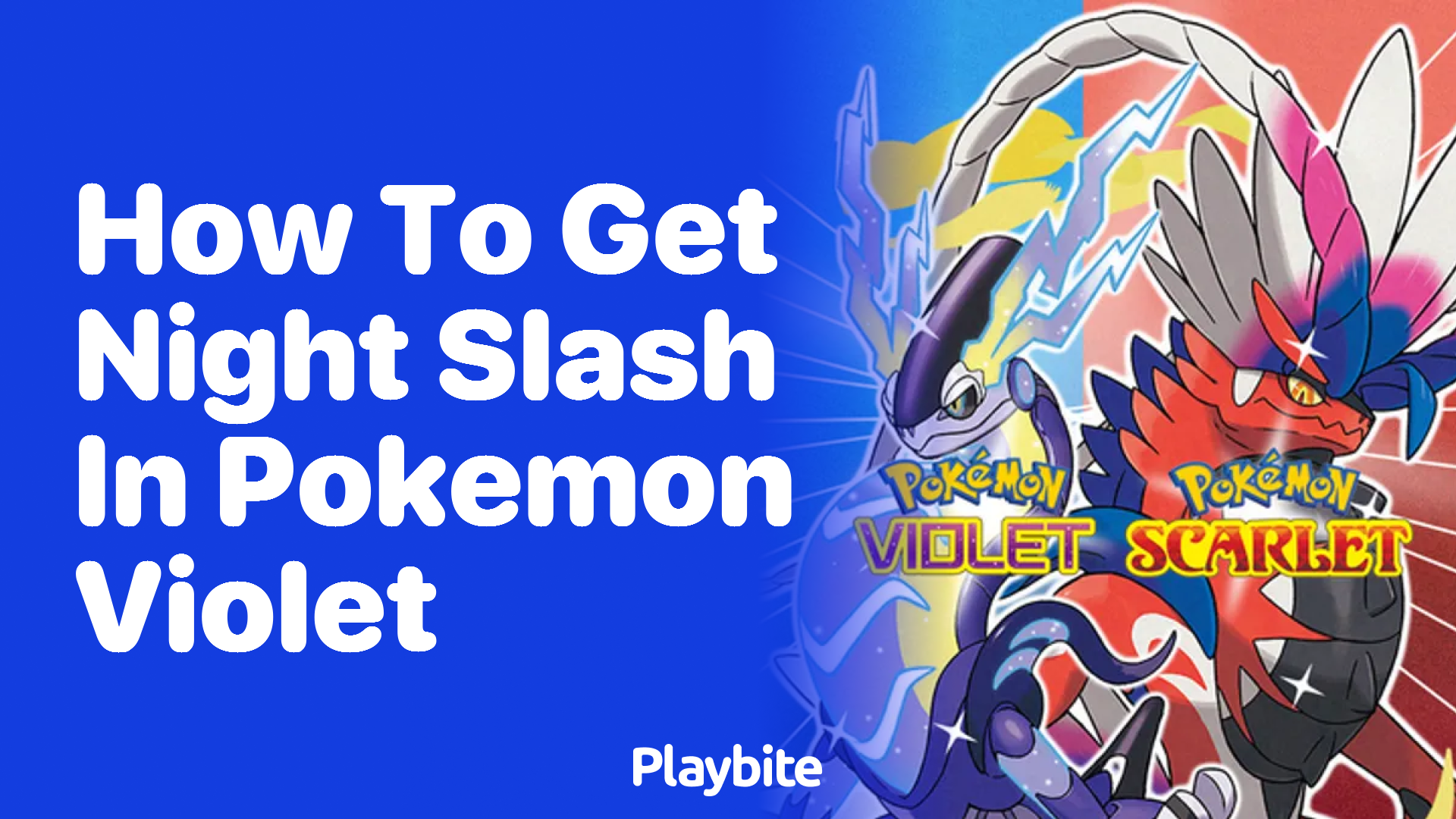 How to Get Night Slash in Pokemon Violet - Playbite