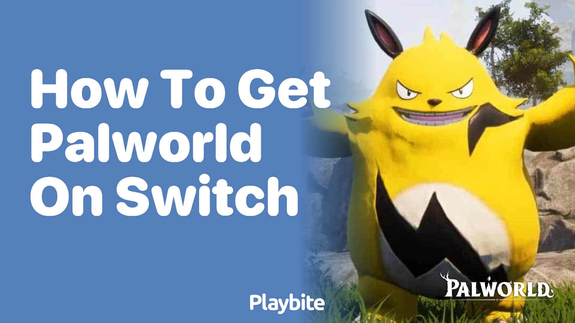 How to get Palworld on Switch - Playbite
