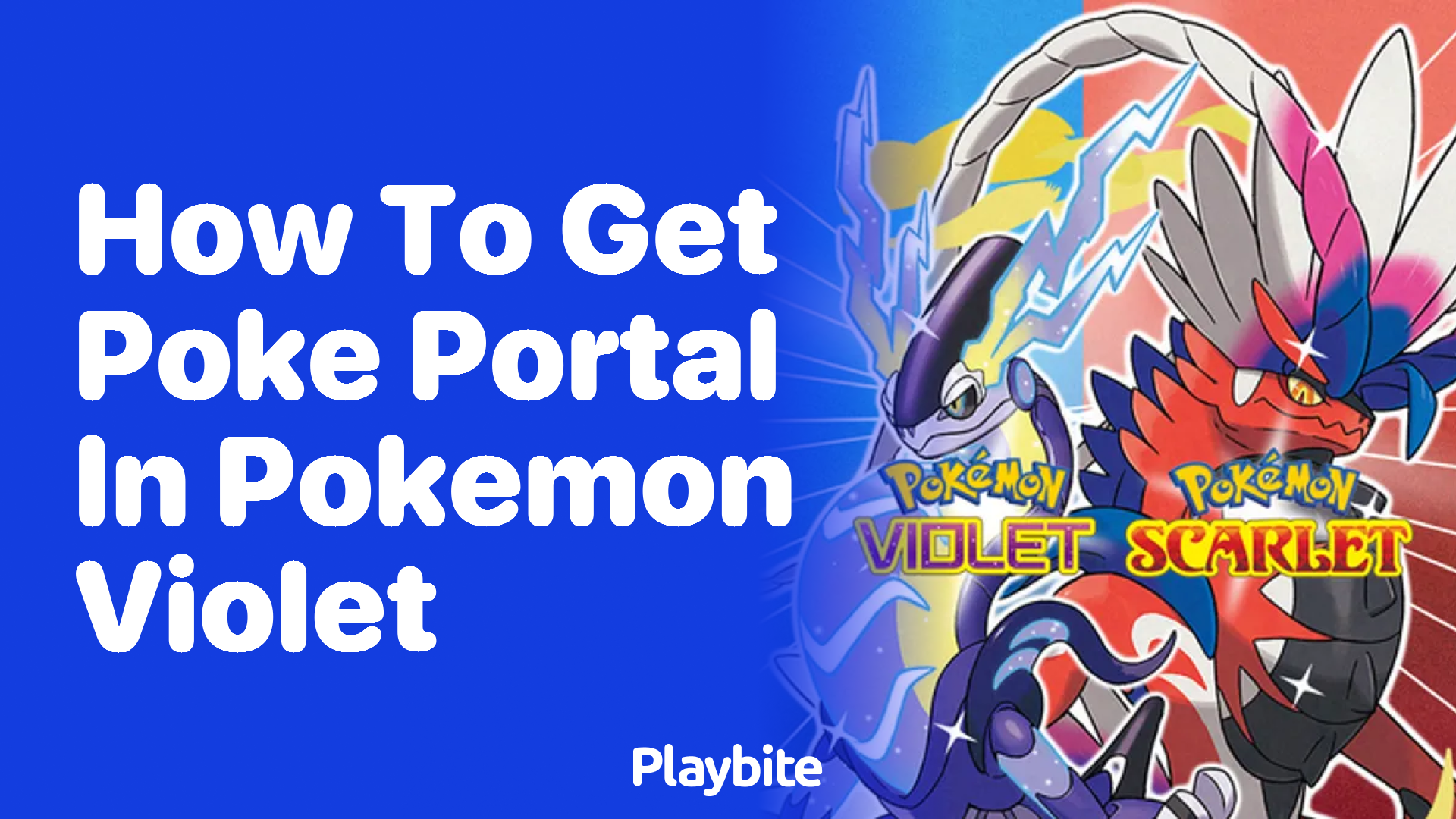 How to get Poke Portal in Pokemon Violet - Playbite