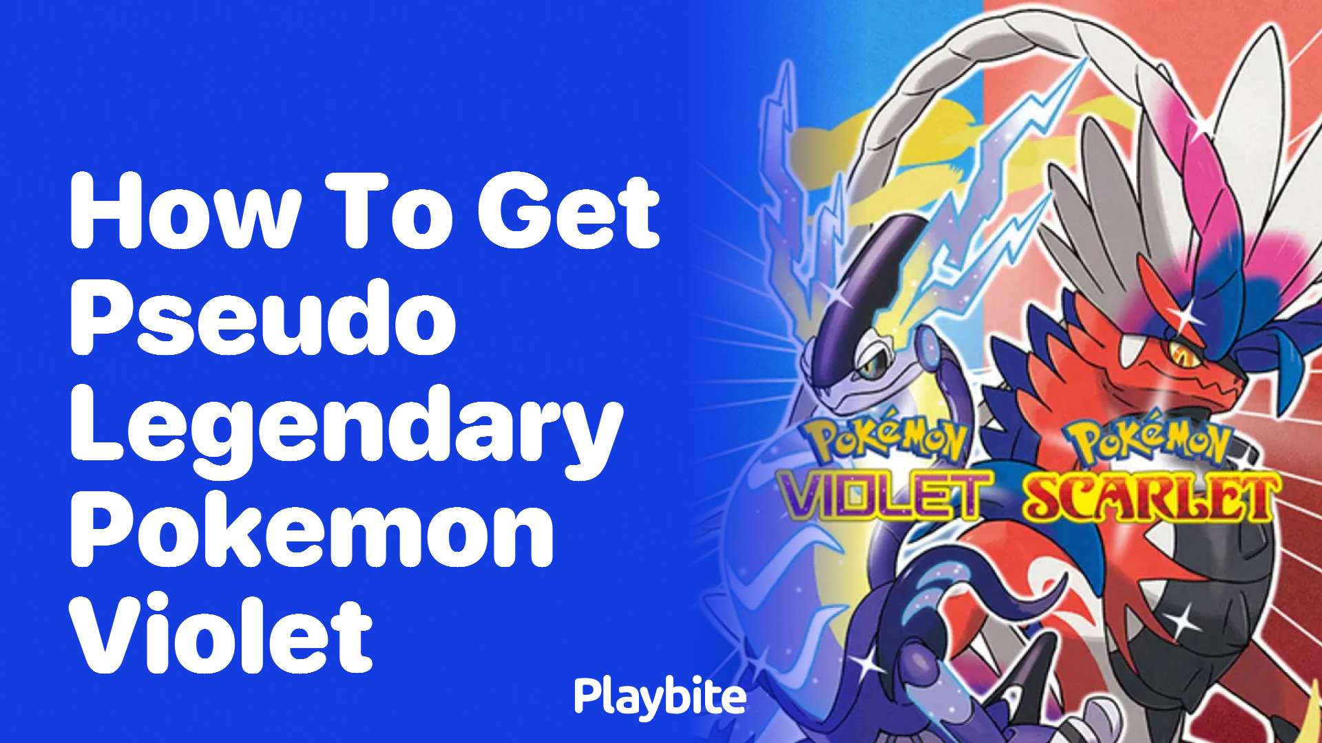 How to get Pseudo-Legendary Pokemon in Pokemon Violet - Playbite
