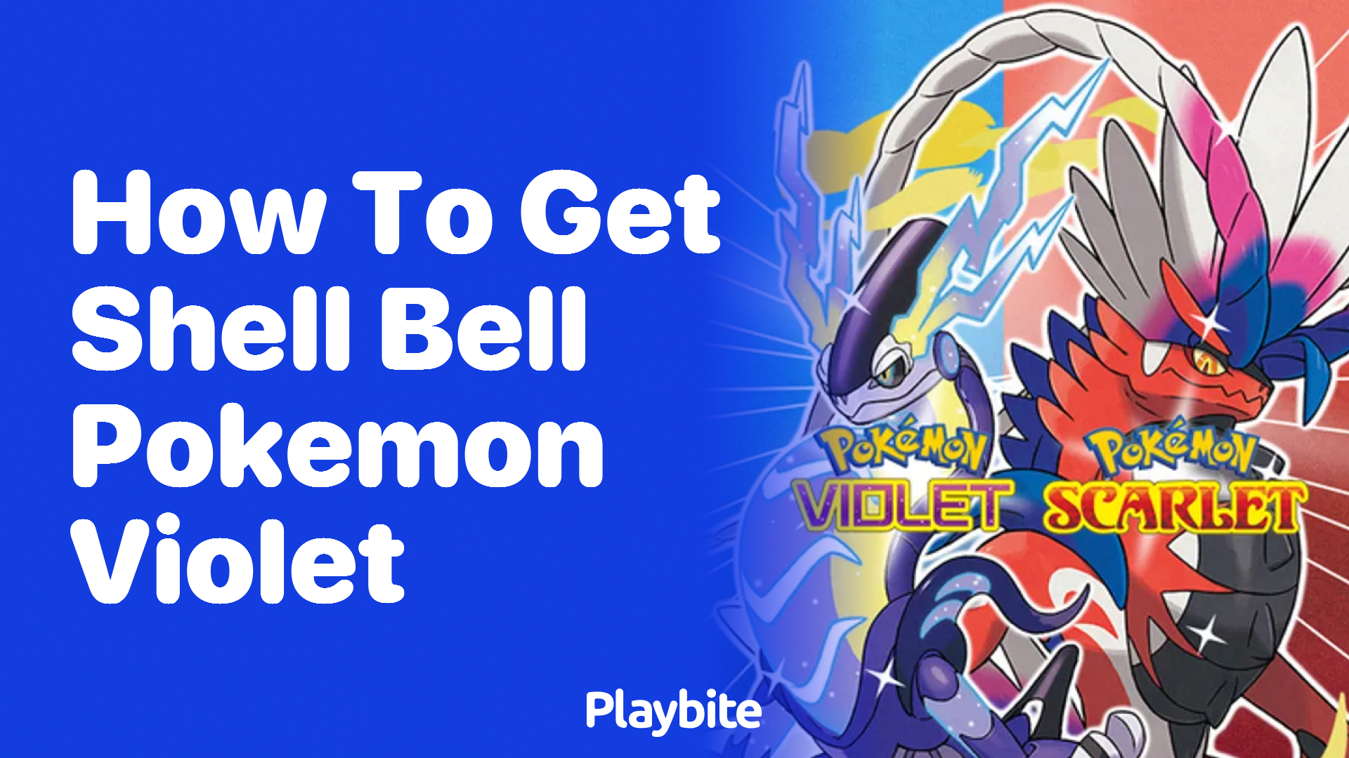 How to get the Shell Bell in Pokémon Violet - Playbite