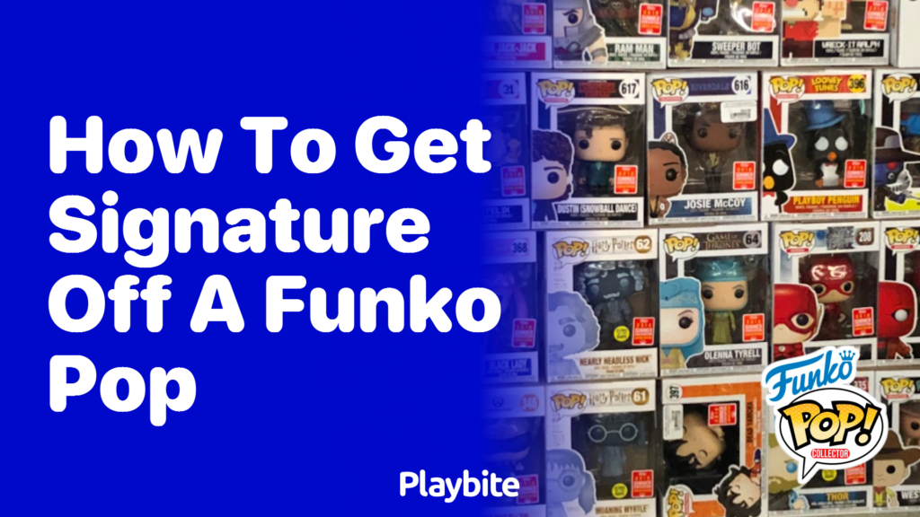How to get a signature off a Funko Pop - Playbite