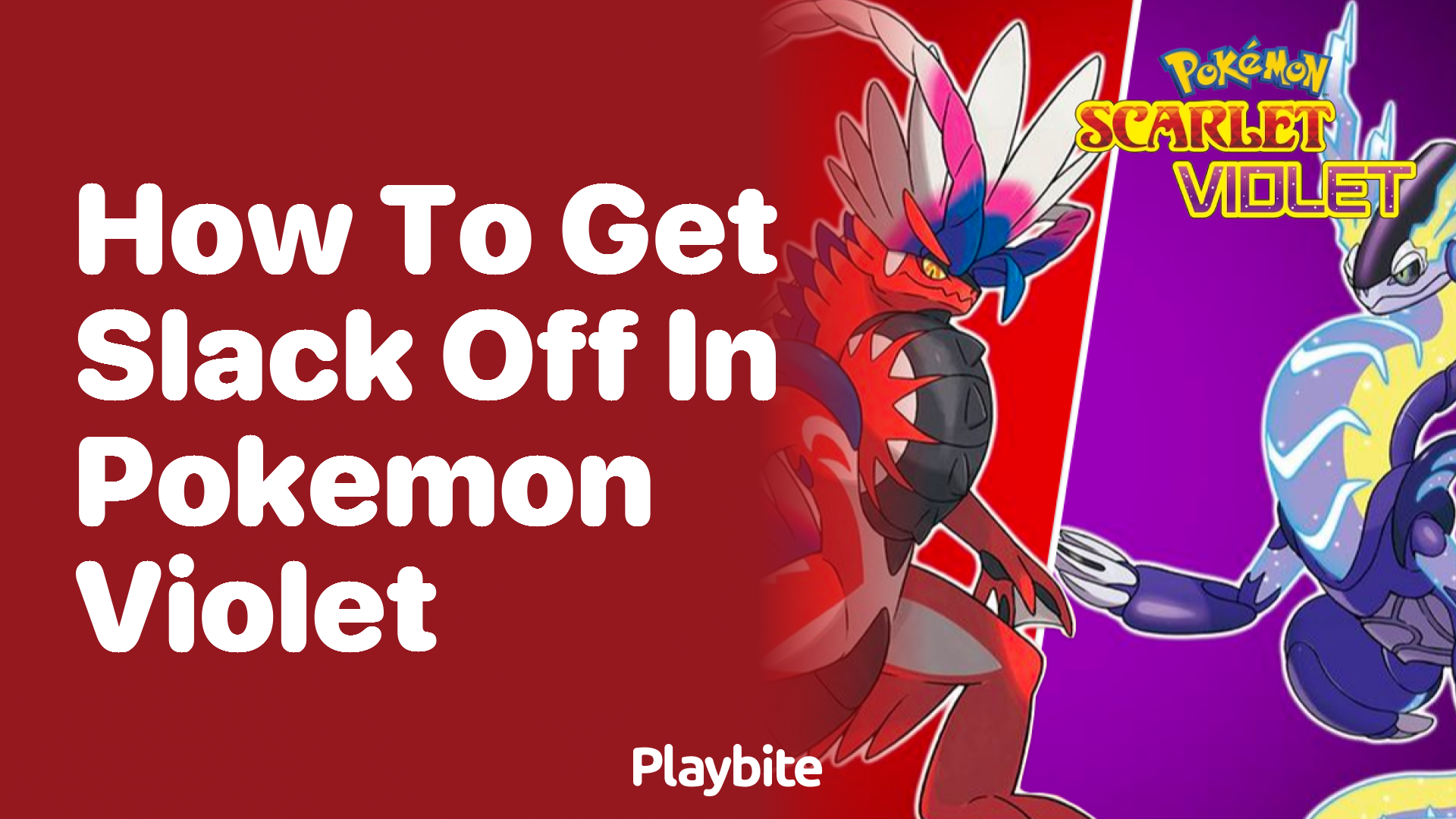 How to Get Slack Off in Pokemon Violet - Playbite
