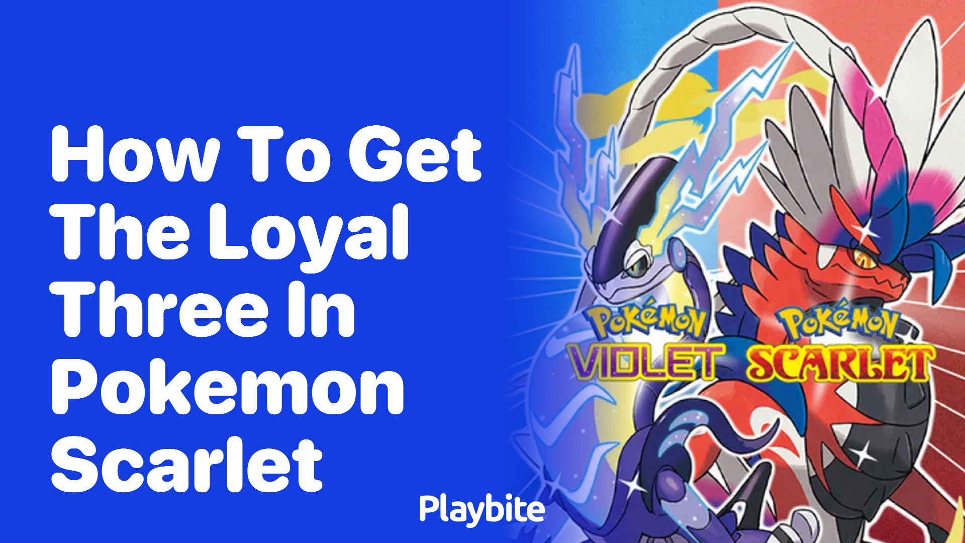 How to Get the Loyal Three in Pokemon Scarlet - Playbite