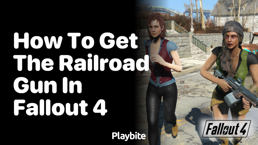 How to get the Railroad Gun in Fallout 4 - Playbite